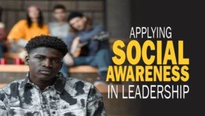 What Is Social Awareness? Definition, Examples And Improvement